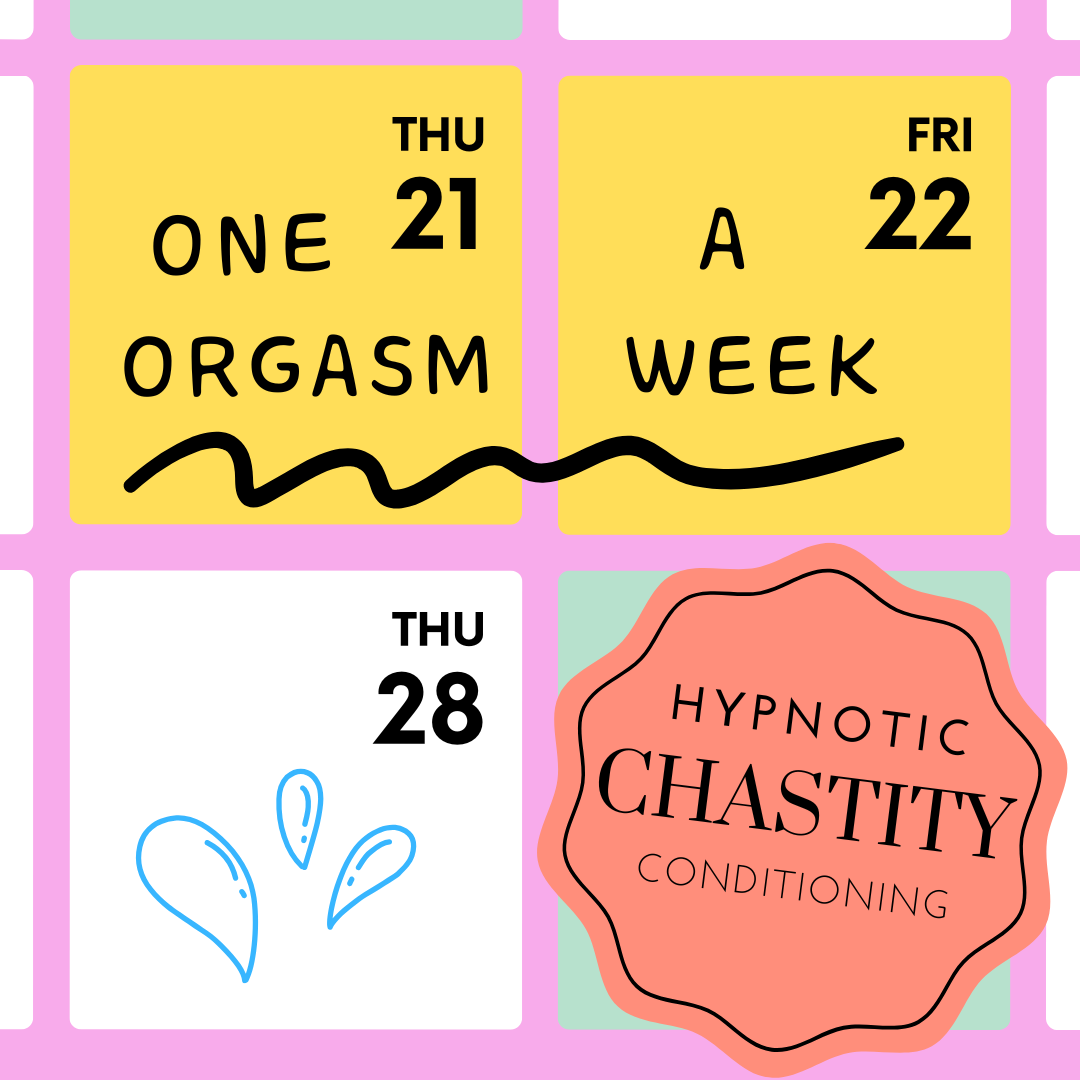 One Orgasm a Week - Hypnotic Chastity Conditioning (Uncensored) - Spoken By Elswyth